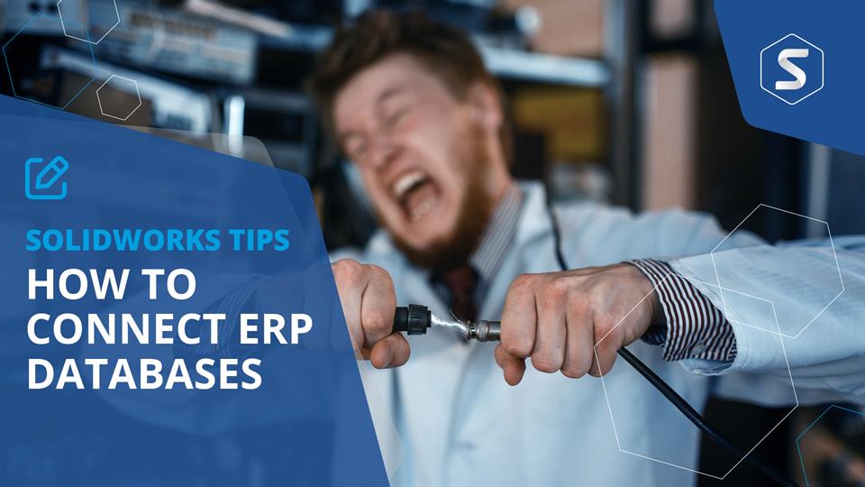 How to Connect ERP Databases to SOLIDWORKS Electrical