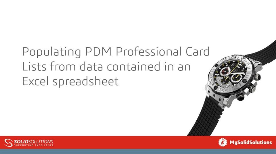 Populating PDM Professional Card Lists from Excel